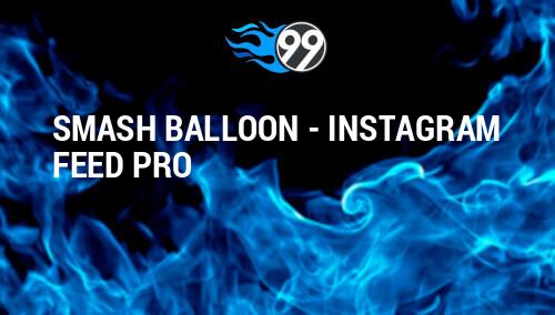 Smash Balloon - Instagram Feed Pro - 99Plugs
